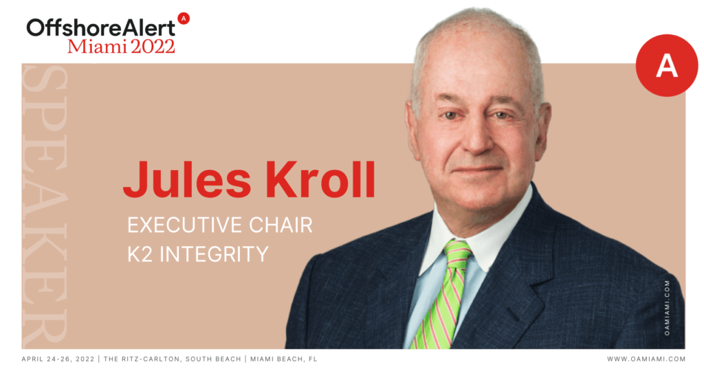 Investigations legend Jules Kroll to speak at OffshoreAlert Miami ...